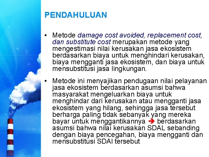 COST BASED METHOD IN DAMAGE ASSESSMENT DAMAGE COST