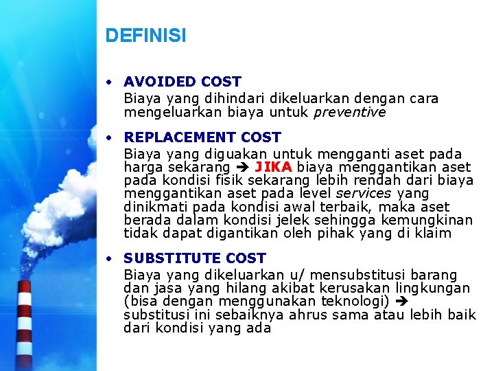 COST BASED METHOD IN DAMAGE ASSESSMENT DAMAGE COST