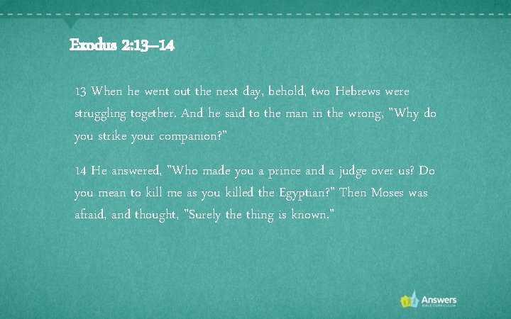 Lesson 51 God Protects Moses God protected Moses