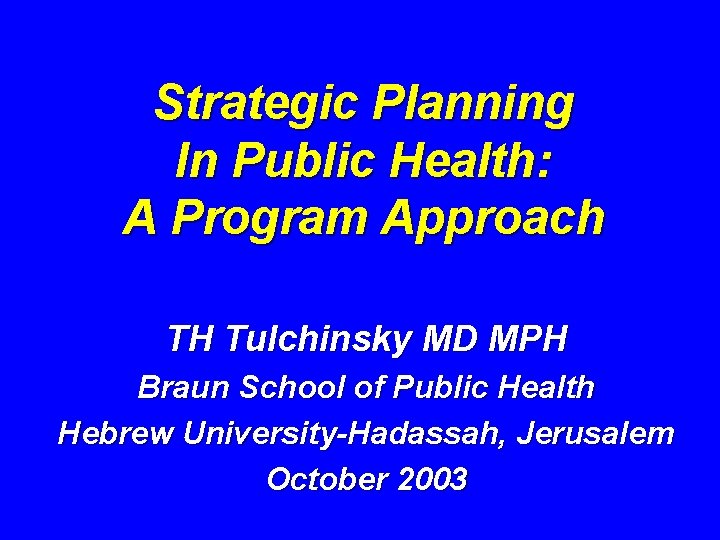Strategic Planning In Public Health A Program Approach