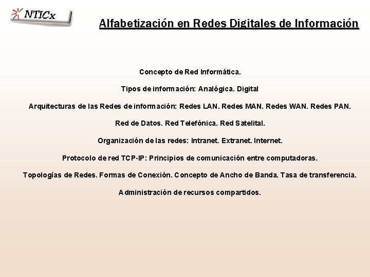 Alfabetizacin en Redes Digitales de Informacin Comprende el