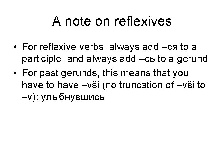 Russian Declension and Conjugation Chapter 7 Verbal Adjectives