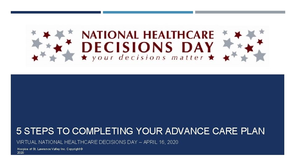 5 STEPS TO COMPLETING YOUR ADVANCE CARE PLAN