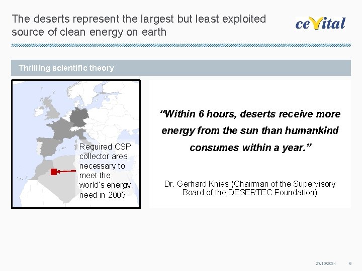 DESERTEC INDUSTRIAL INITIATIVE A WINWIN PARTNERSHIP Boukhalfa Yaici