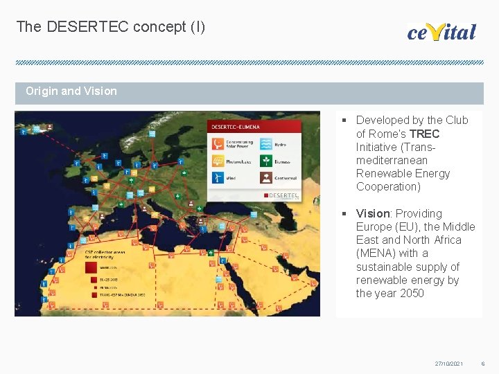 DESERTEC INDUSTRIAL INITIATIVE A WINWIN PARTNERSHIP Boukhalfa Yaici