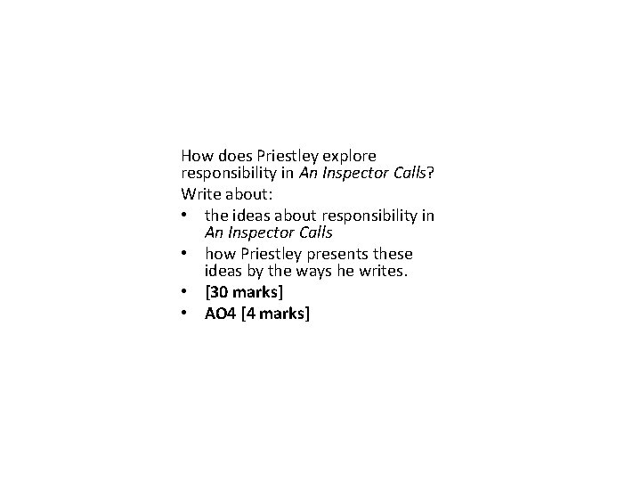 How and why does Priestley present Inspector Goole