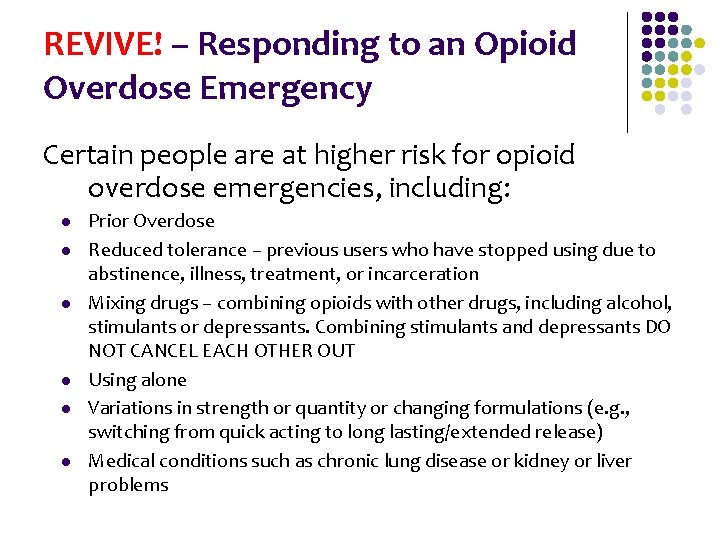 REVIVE Opioid Overdose and Naloxone Education ONE for