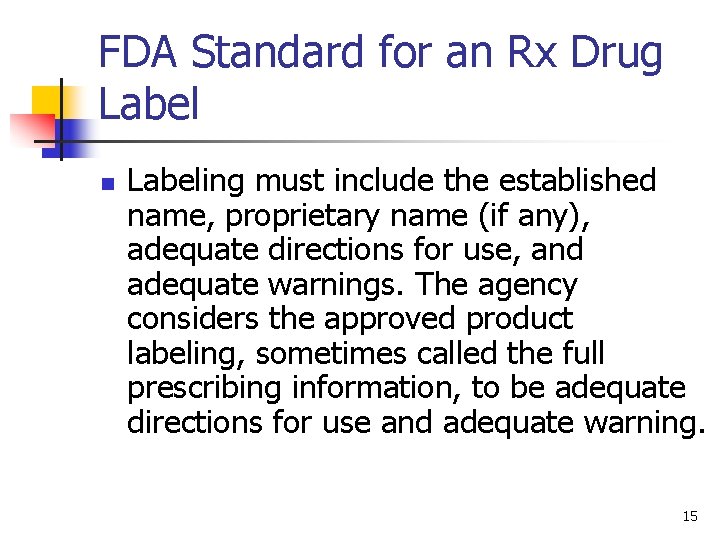 Regulation of Labeling and Promotion Edward P Richards