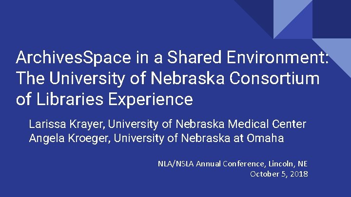 Archives Space in a Shared Environment The University