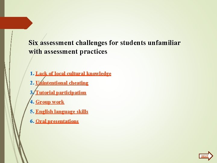 Six assessment challenges for students unfamiliar with assessment