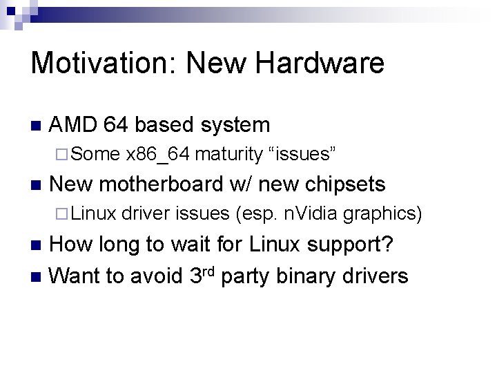 Not UNIXWork Surviving with a Windows Desktop Gilbert