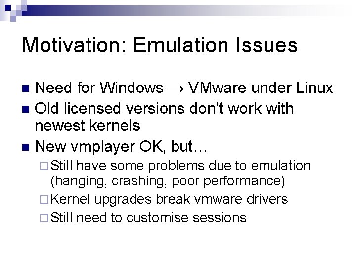 Not UNIXWork Surviving with a Windows Desktop Gilbert