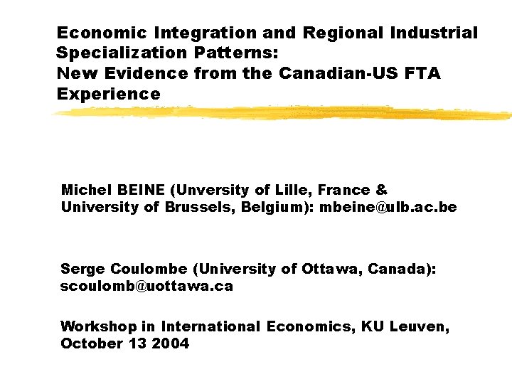 Economic Integration and Regional Industrial Specialization Patterns New