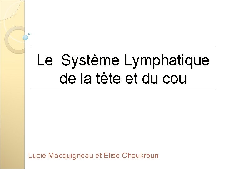 Le Systme Lymphatique de la tte et du