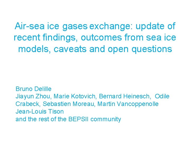 Airsea ice gases exchange update of recent findings