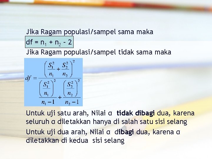 STATISTIKA DASAR Uji Hipotesis Beda Dua Nilai Tengah