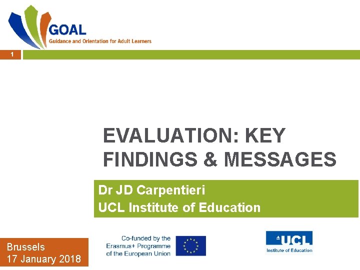 1 EVALUATION KEY FINDINGS MESSAGES Dr JD Carpentieri