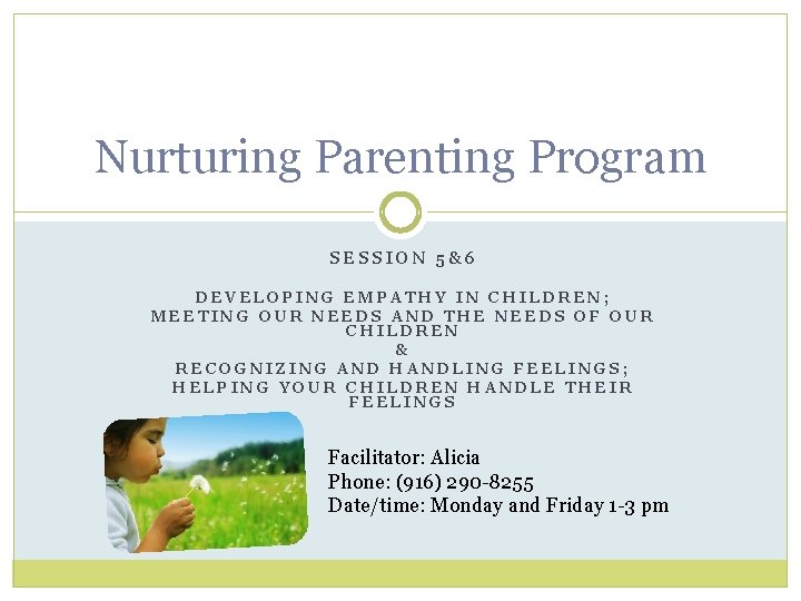 Nurturing Parenting Program SESSION 56 DEVELOPING EMPATHY IN