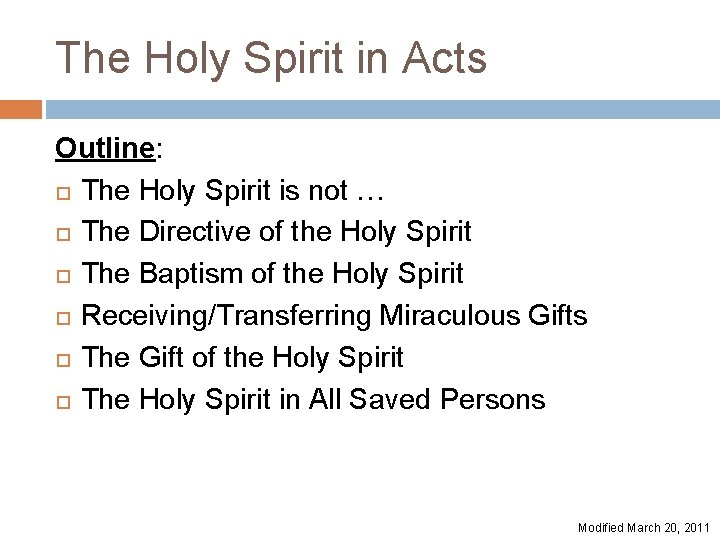 The Holy Spirit in Acts Outline The Holy