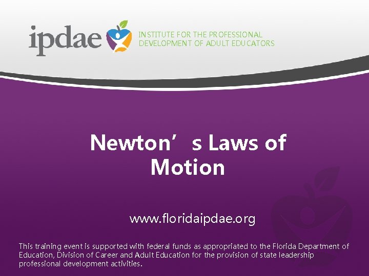 INSTITUTE FOR THE PROFESSIONAL DEVELOPMENT OF ADULT EDUCATORS