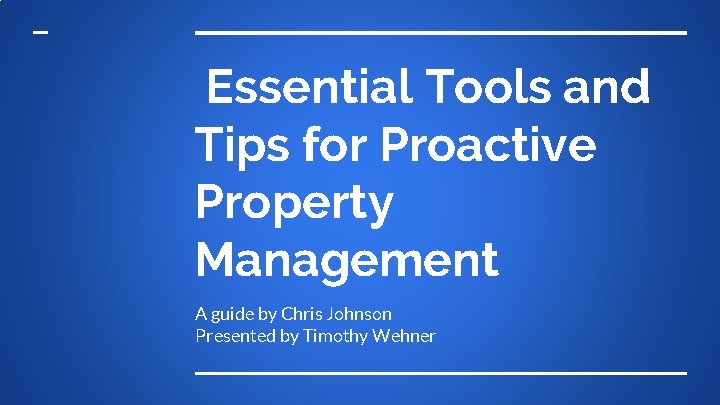 Essential Tools and Tips for Proactive Property Management