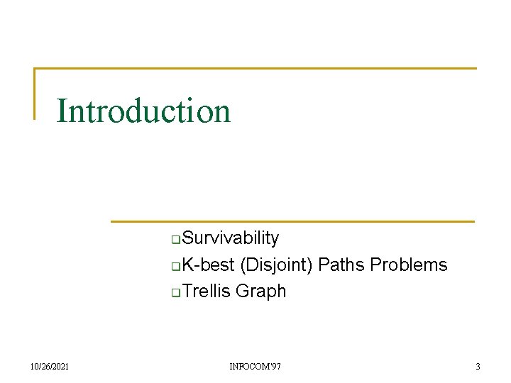 Addressing Network Survivability Issues by Finding the Kbest