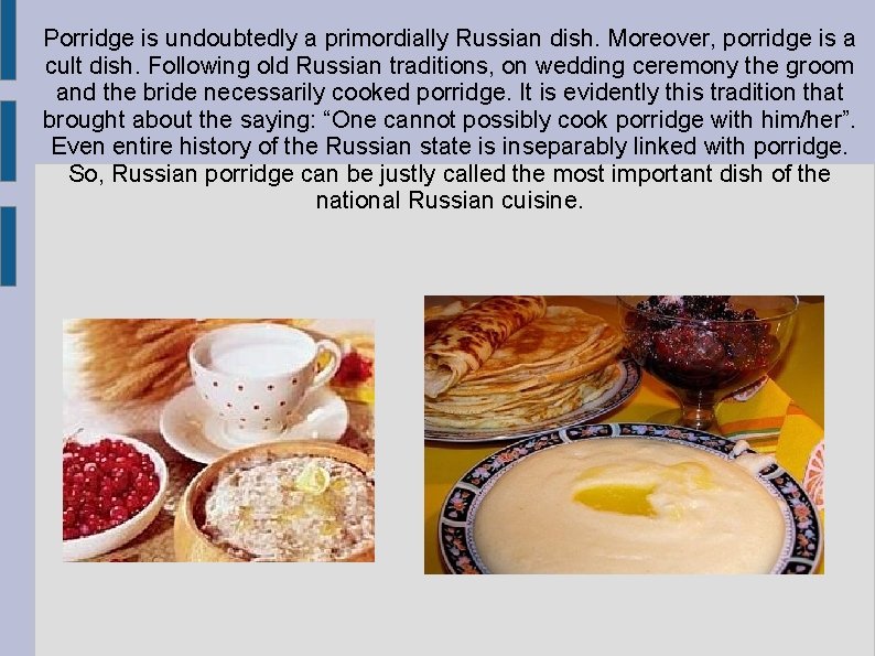 Russian cuisine Before the 17 th century Russian