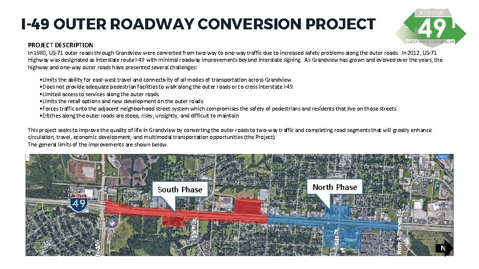 I49 OUTER ROADWAY CONVERSION PROJECT DESCRIPTION In 1980
