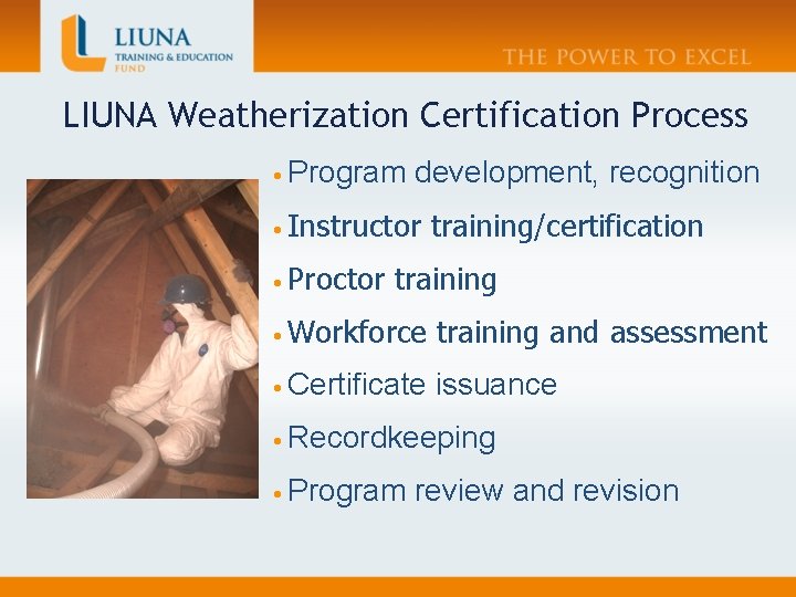 Weatherization Certification Model Who we are Joint LaborManagement