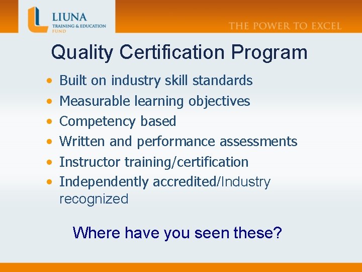 Weatherization Certification Model Who we are Joint LaborManagement