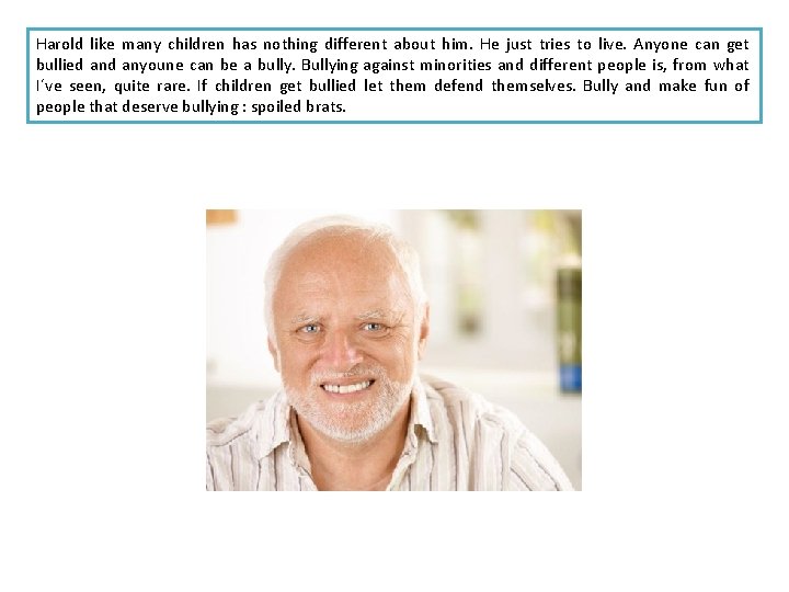 The story of Harold Children are horrible creatures