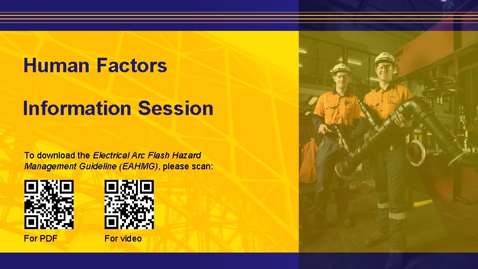 Human Factors Information Session To download the Electrical