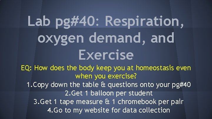 Respiratory System Notes Pg 39 EQ How does