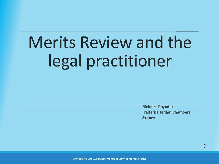 Merits Review and the legal practitioner Nicholas Poynder
