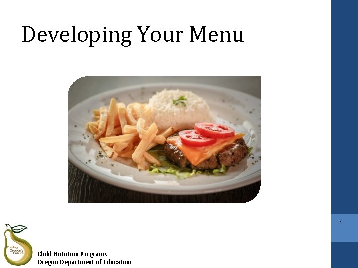 Developing Your Menu 1 Child Nutrition Programs Oregon