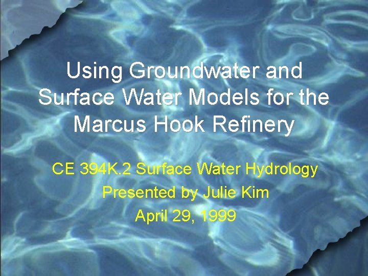 Using Groundwater and Surface Water Models for the