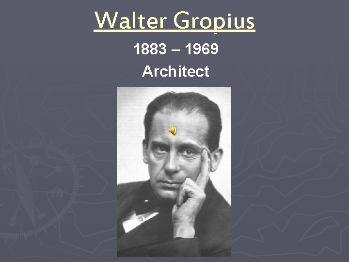 Walter Gropius 1883 1969 Architect Walter Gropius was