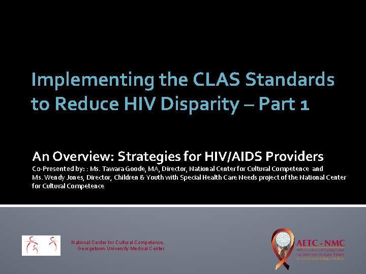 Implementing the CLAS Standards to Reduce HIV Disparity