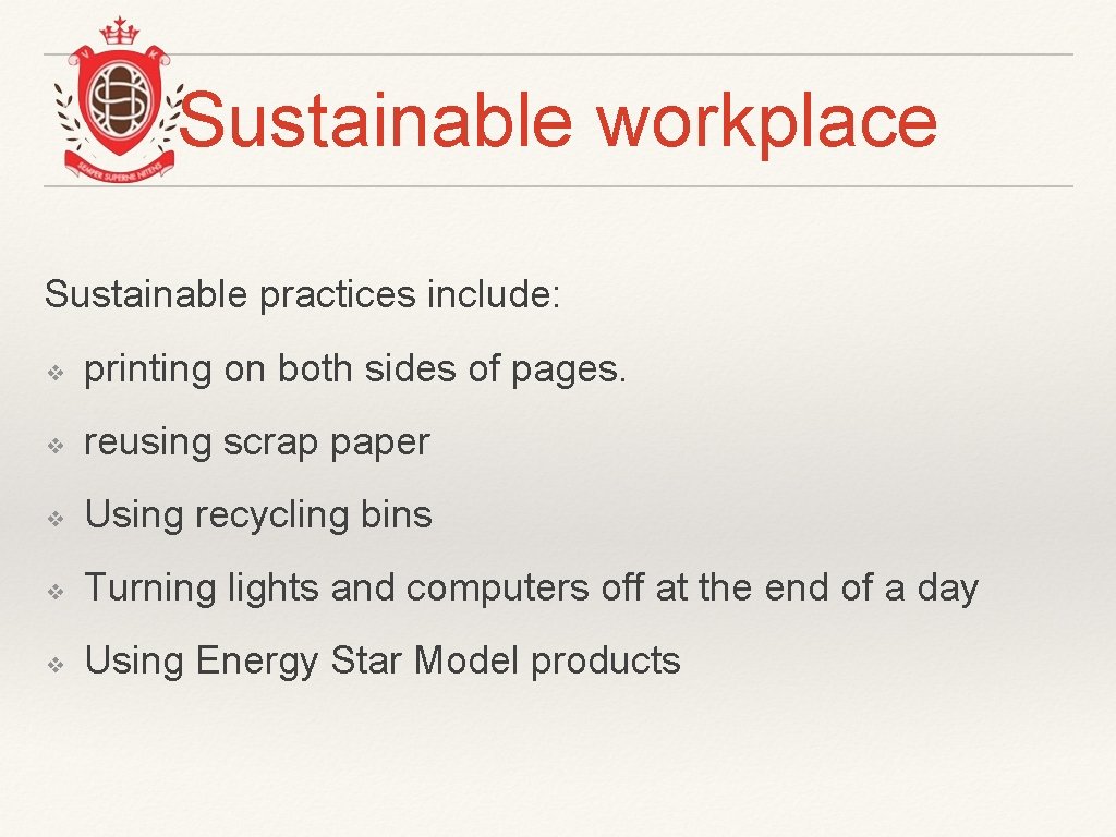 Sustainable Work Practices Daniel Krsticevic Sustainability is important