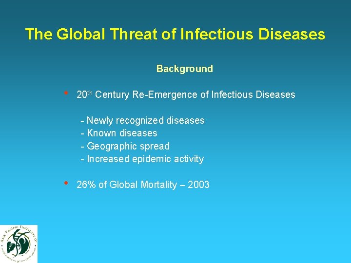The Global Threat of Infectious Diseases Background 20