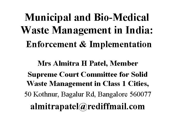 Municipal and BioMedical Waste Management in India Enforcement