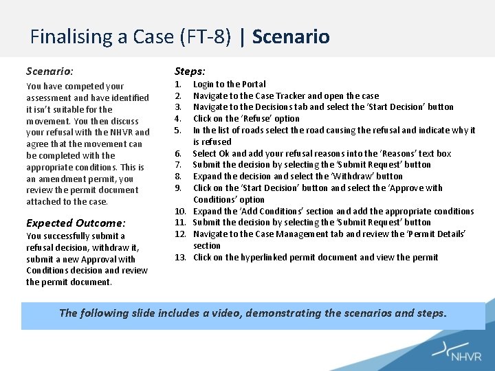 UNIT FT8 Finalising a Case Finalising a Case