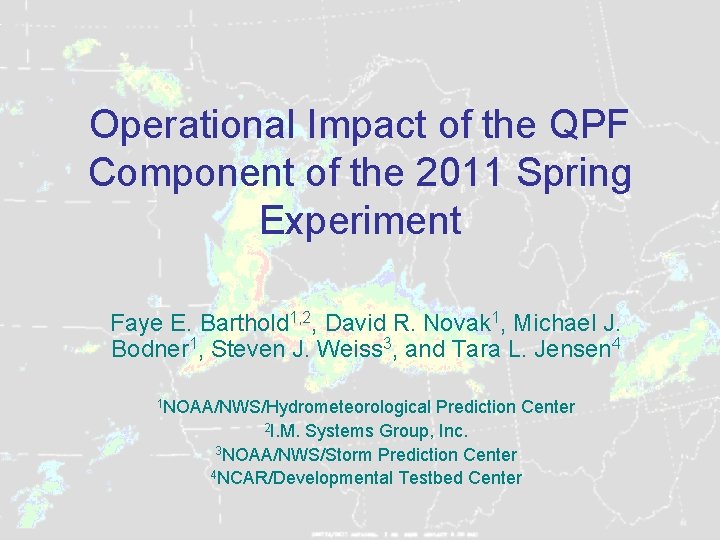 Operational Impact of the QPF Component of the