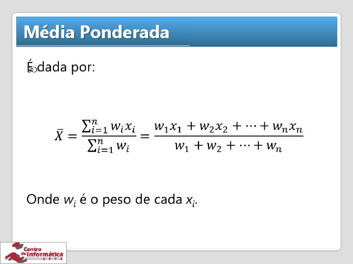 Probabilidade Anlise Exploratria de Dados Medidas de Centro