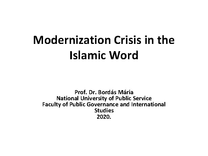 Modernization Crisis in the Islamic Word Prof Dr