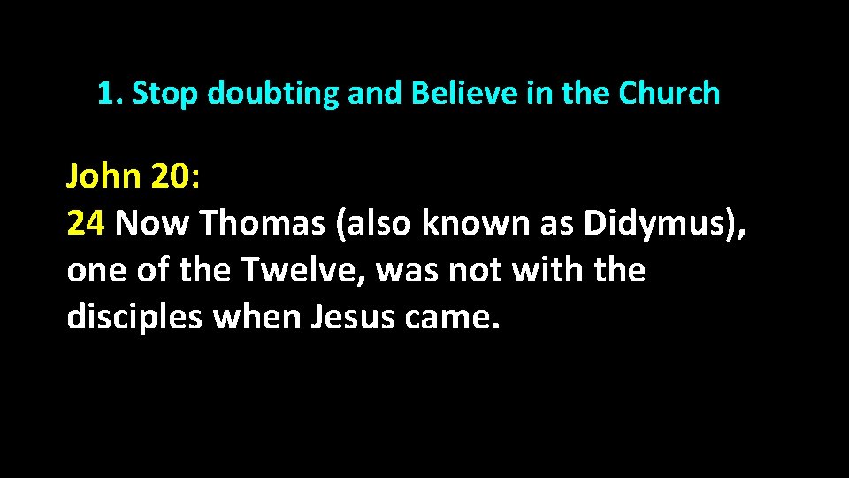 Stop Doubting and Believe John 20 24 29