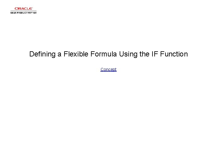 Defining a Flexible Formula Using the IF Function