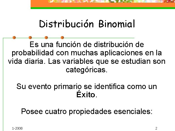 Estadstica Captulo 5 2 Distribucin Binomial 1 2008