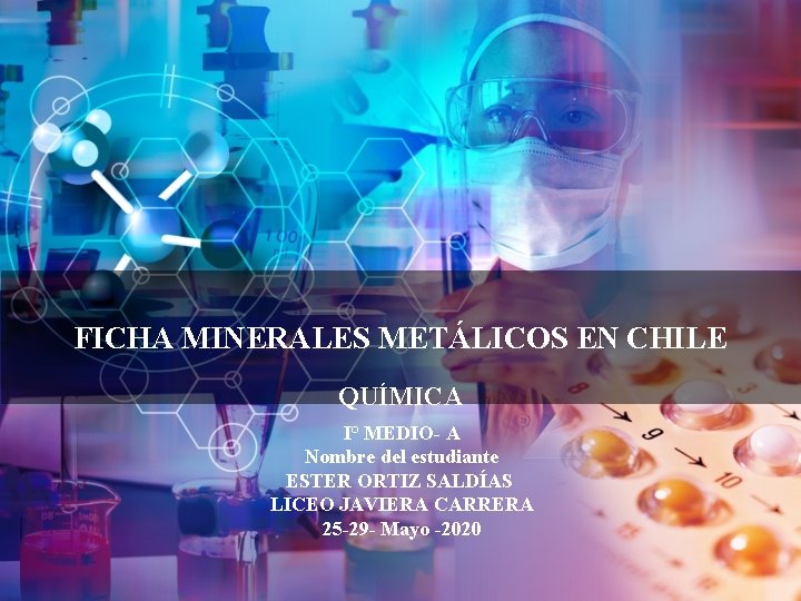 FICHA MINERALES METLICOS EN CHILE QUMICA I MEDIO