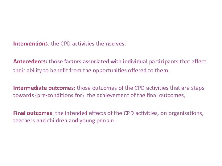 Demonstrating outcomes and impact in the context of